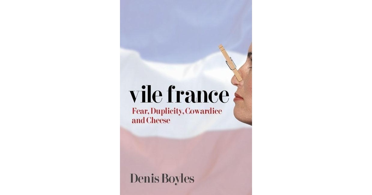 Vile France - Denis Boyles