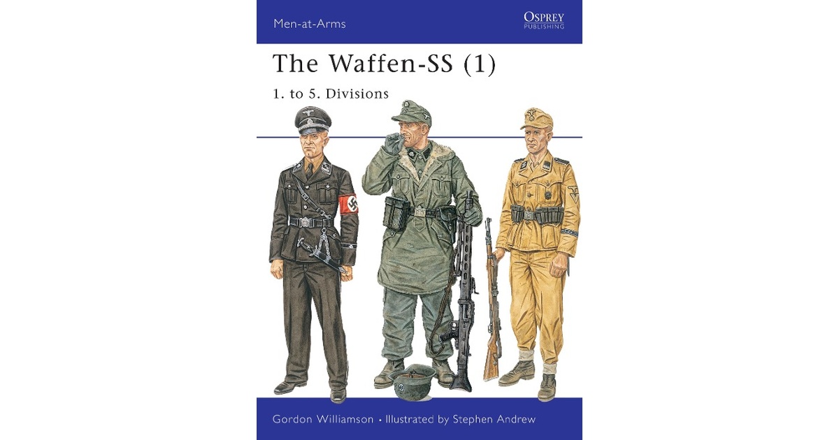 The Waffen-SS (1) - Gordon Williamson
