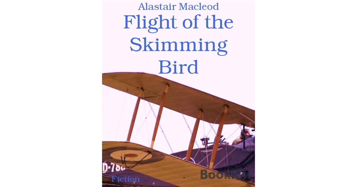 Jetzt »Flight of the Skimming Bird« von Alastair Macleod bestellen