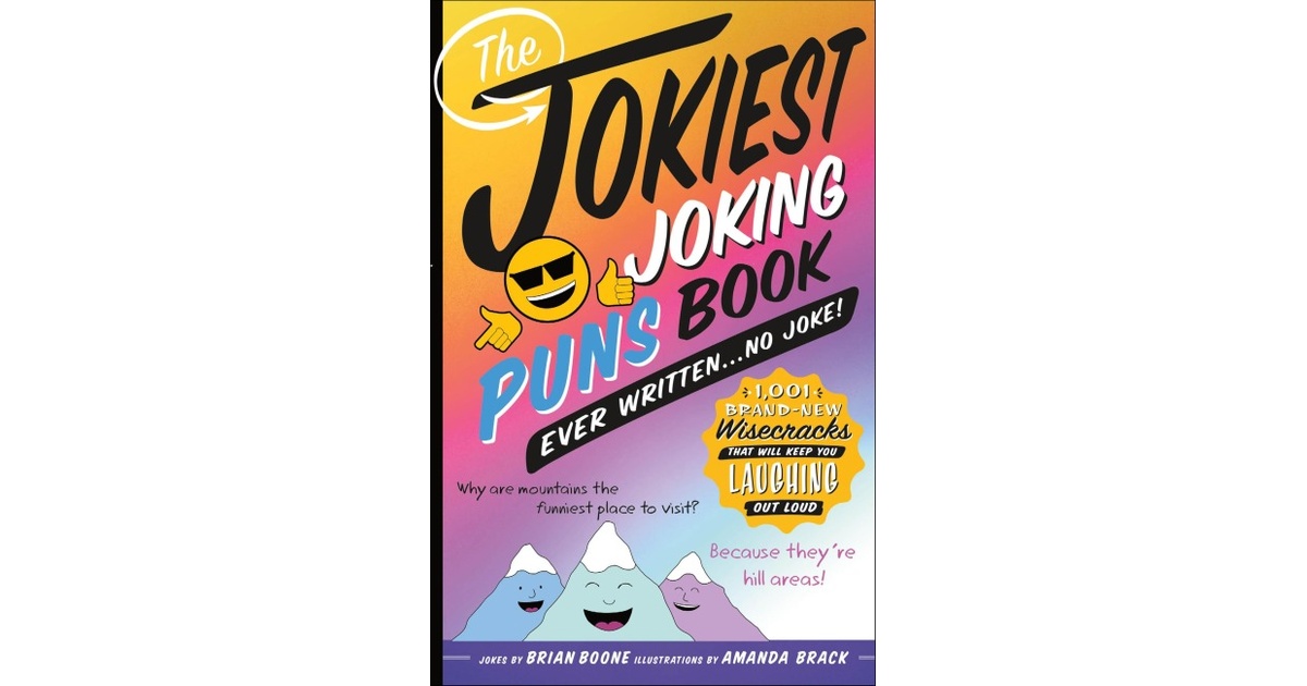 Jetzt »The Jokiest Joking Puns Book Ever Written . . . No Joke!« von ...