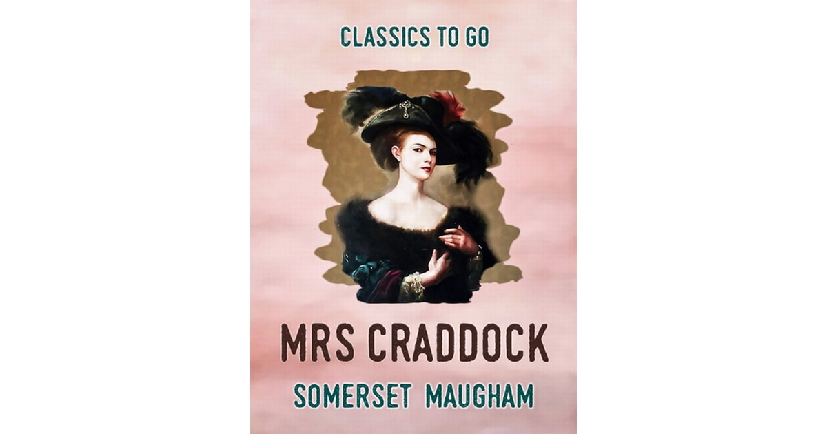 Mrs Craddock - Somerset Maugham