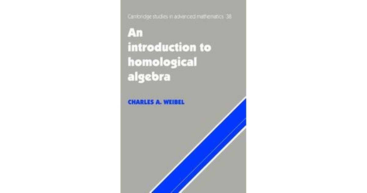 An Introduction to Homological Algebra - Charles A. Weibel