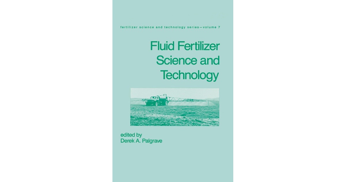 Fluid Fertilizer Science and Technology - Palgrave