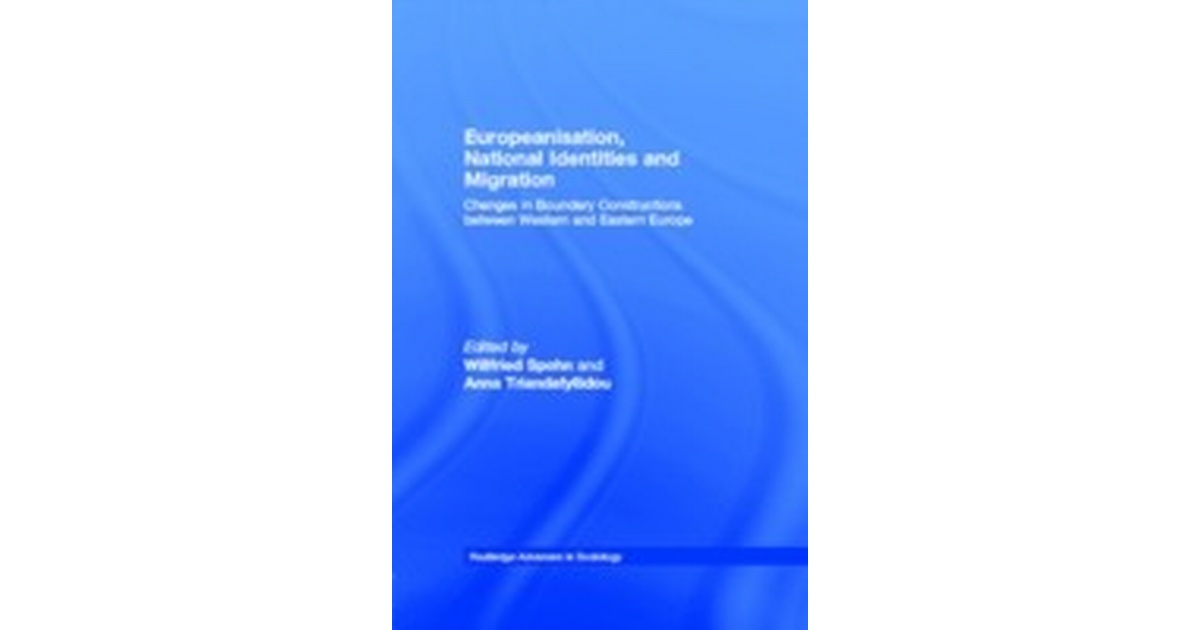 Europeanisation, National Identities an… - Spohn