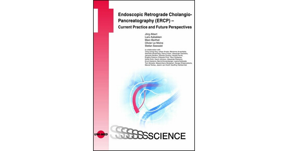 Endoscopic Retrograde Cholangio-Pancreatography (ERCP) - Current ...
