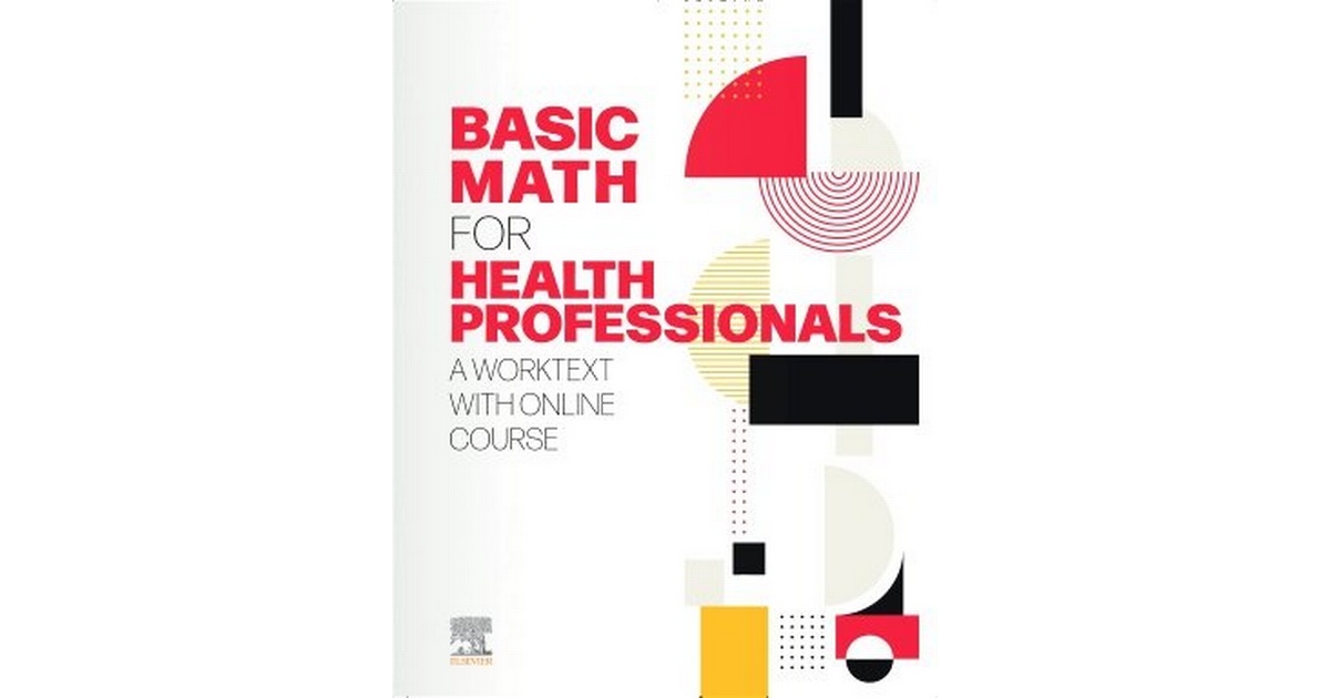 Basic Math for Health Professionals - Elsevier Inc