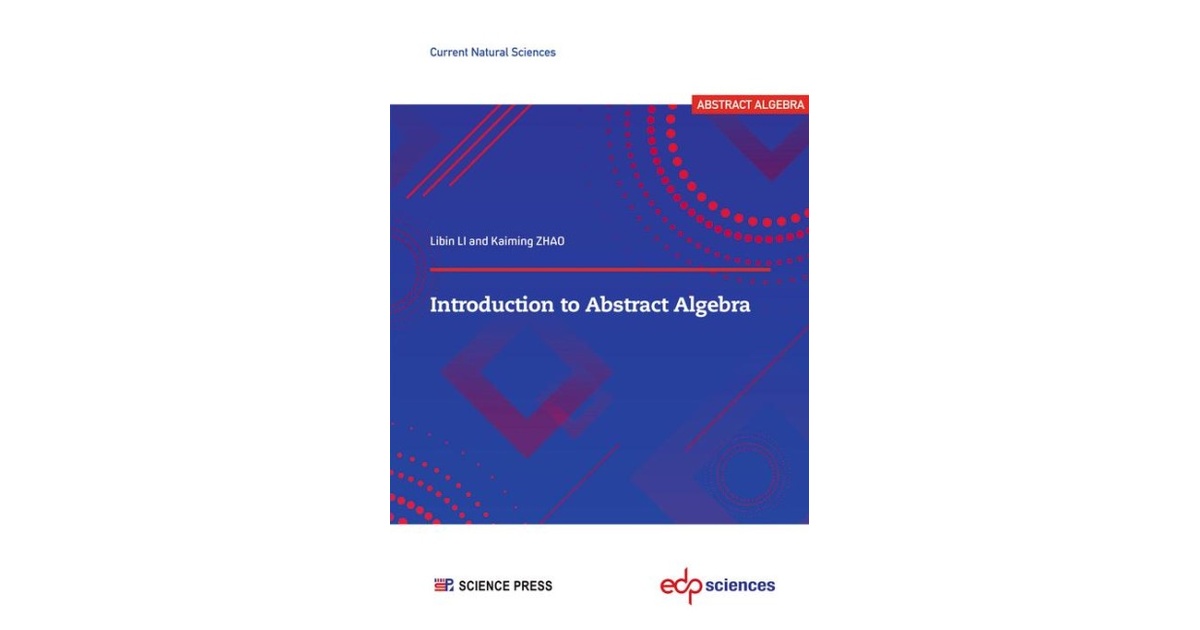 Introduction to Abstract Algebra | Li / Zhao | 2022