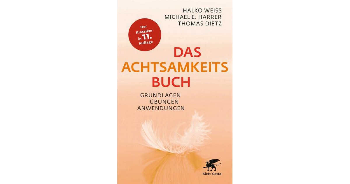 Das Achtsamkeitsbuch - Halko Weiss