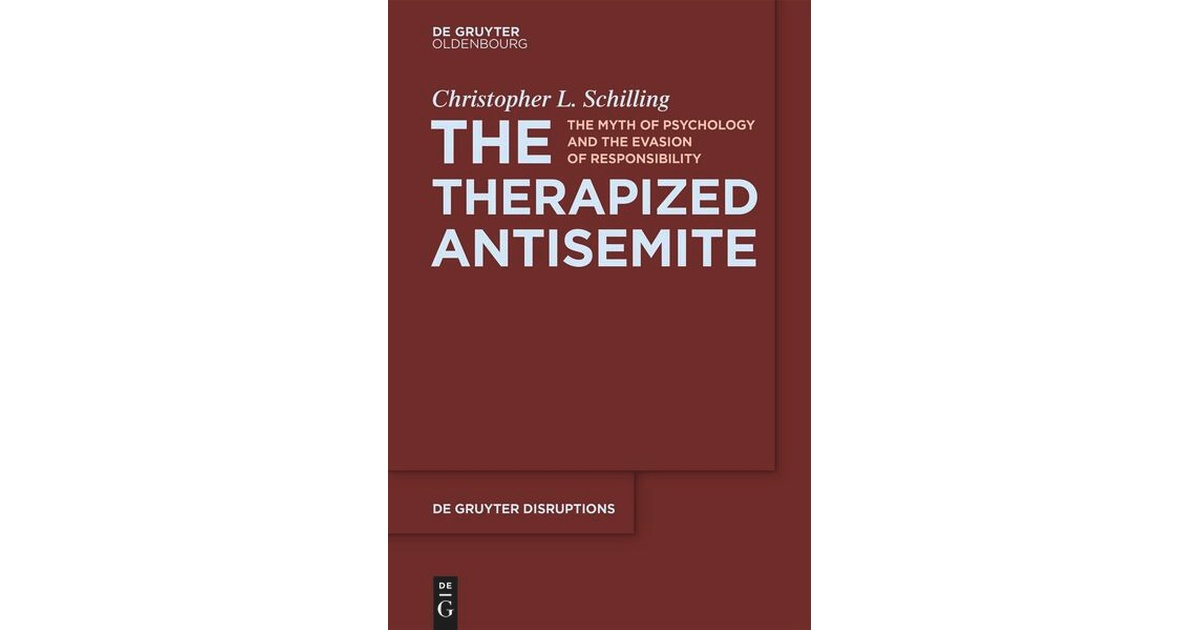 The Therapized Antisemite | Christopher L. Schilling | 1. Auflage | 2024