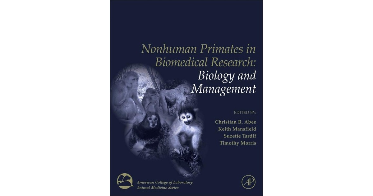 Nonhuman Primates in Biomedical Research,Two Volume Set | Abee ...