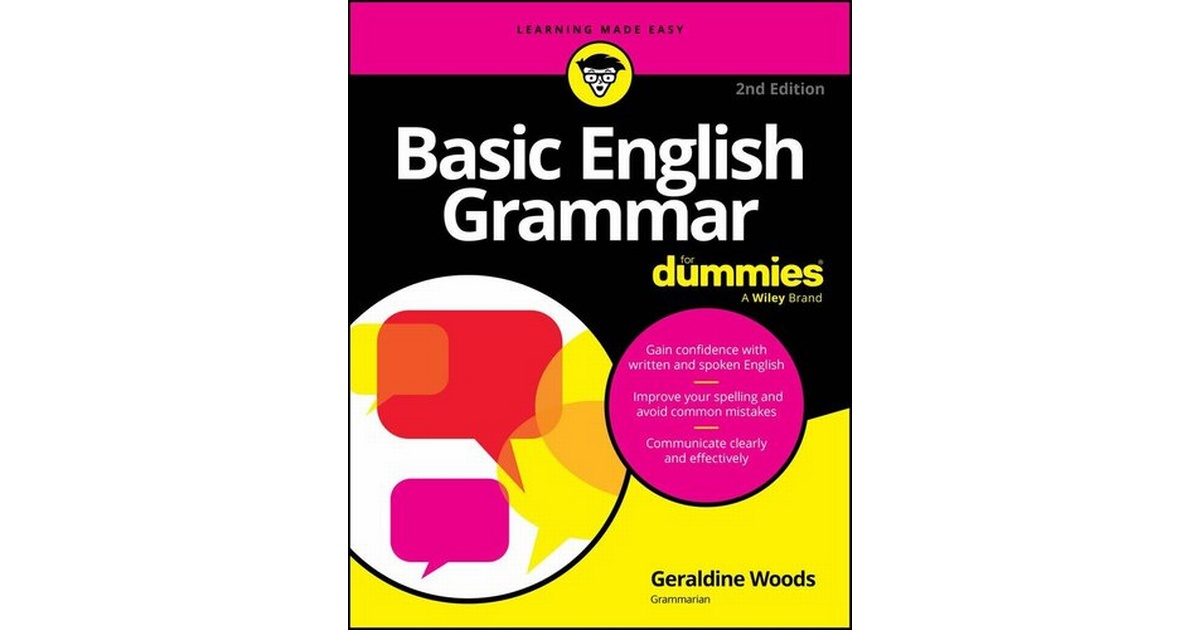 Basic English Grammar For Dummies - Geraldine Woods