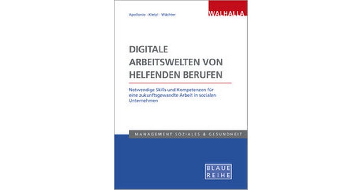 Digitale Arbeitswelten von helfenden Be… - Lisa Apollonio