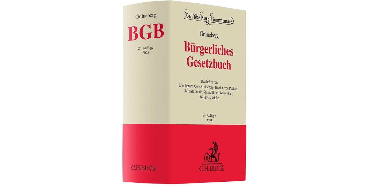 Bürgerliches Gesetzbuch: BGB Kommentar - Christian Grüneberg