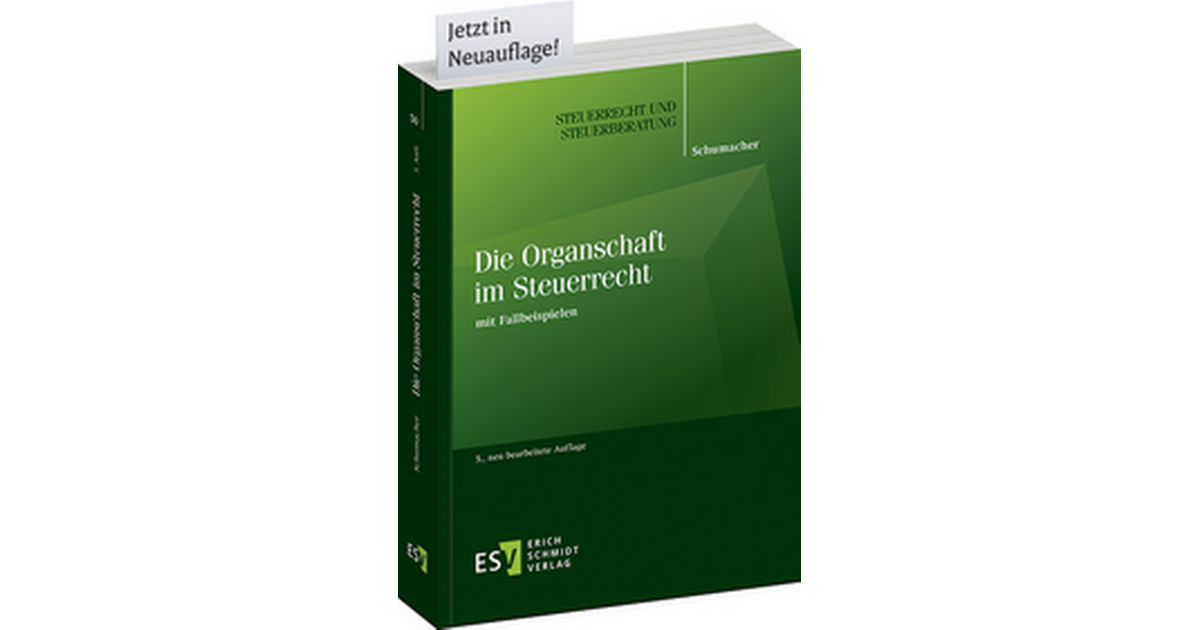Die Organschaft im Steuerrecht | Peter Schumacher | 5. Auflage | 2025